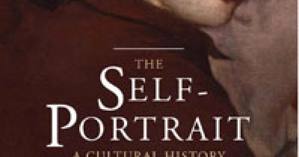 Book Review: The Self-Portrait: A Cultural History - The Santa Barbara ...