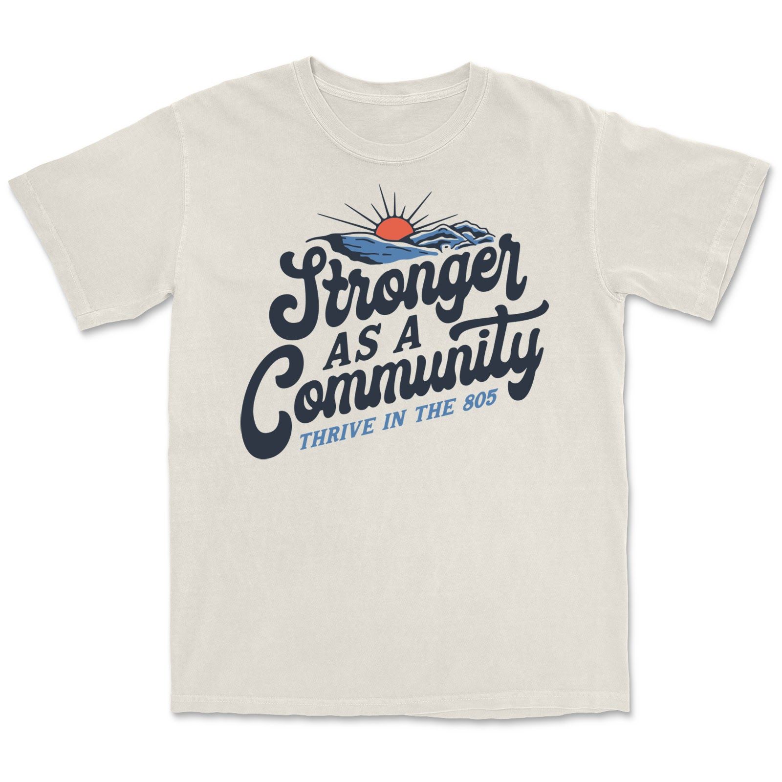 'Stronger as a Community' Tee Campaign - The Santa Barbara Independent