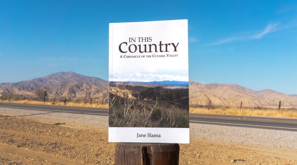 Jane Slama’s 'In This Country: A Chronicle of the Cuyama Valley' - The ...