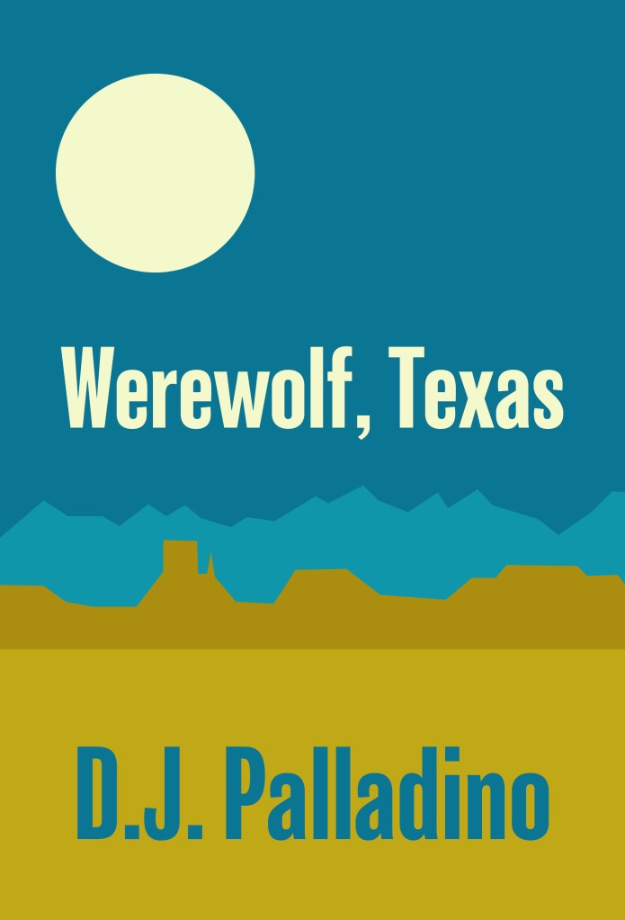 Review | ‘Werewolf, Texas,’ by D.J. Palladino - The Santa Barbara ...