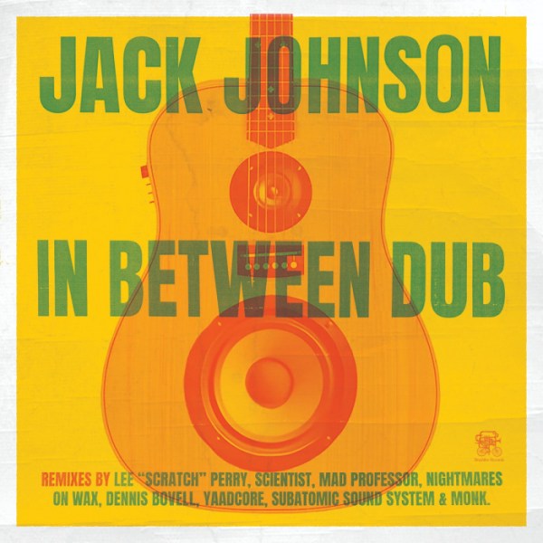 Santa Barbara’s Summer Soundtrack: Jack Johnson’s ‘In Between Dub ...