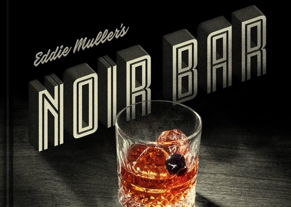 Book Review | ‘Noir Bar: Cocktails Inspired by the World of Film Noir ...