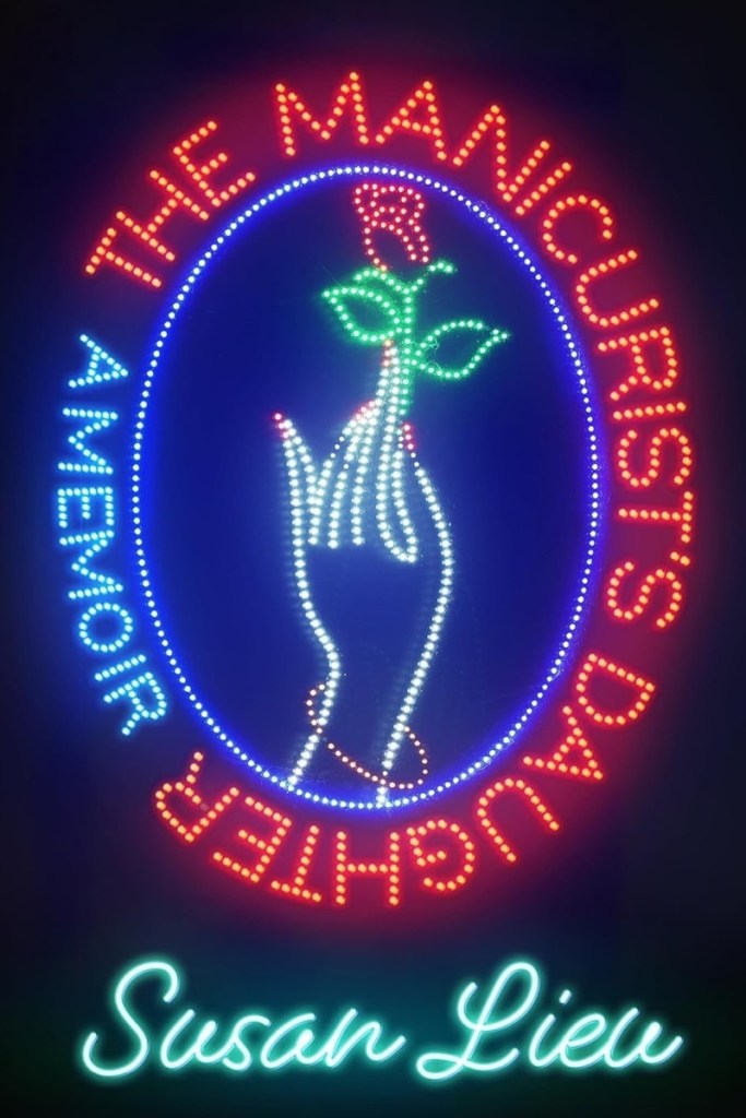 Book Review | ‘The Manicurist’s Daughter: A Memoir’ by Susan Lieu - The ...