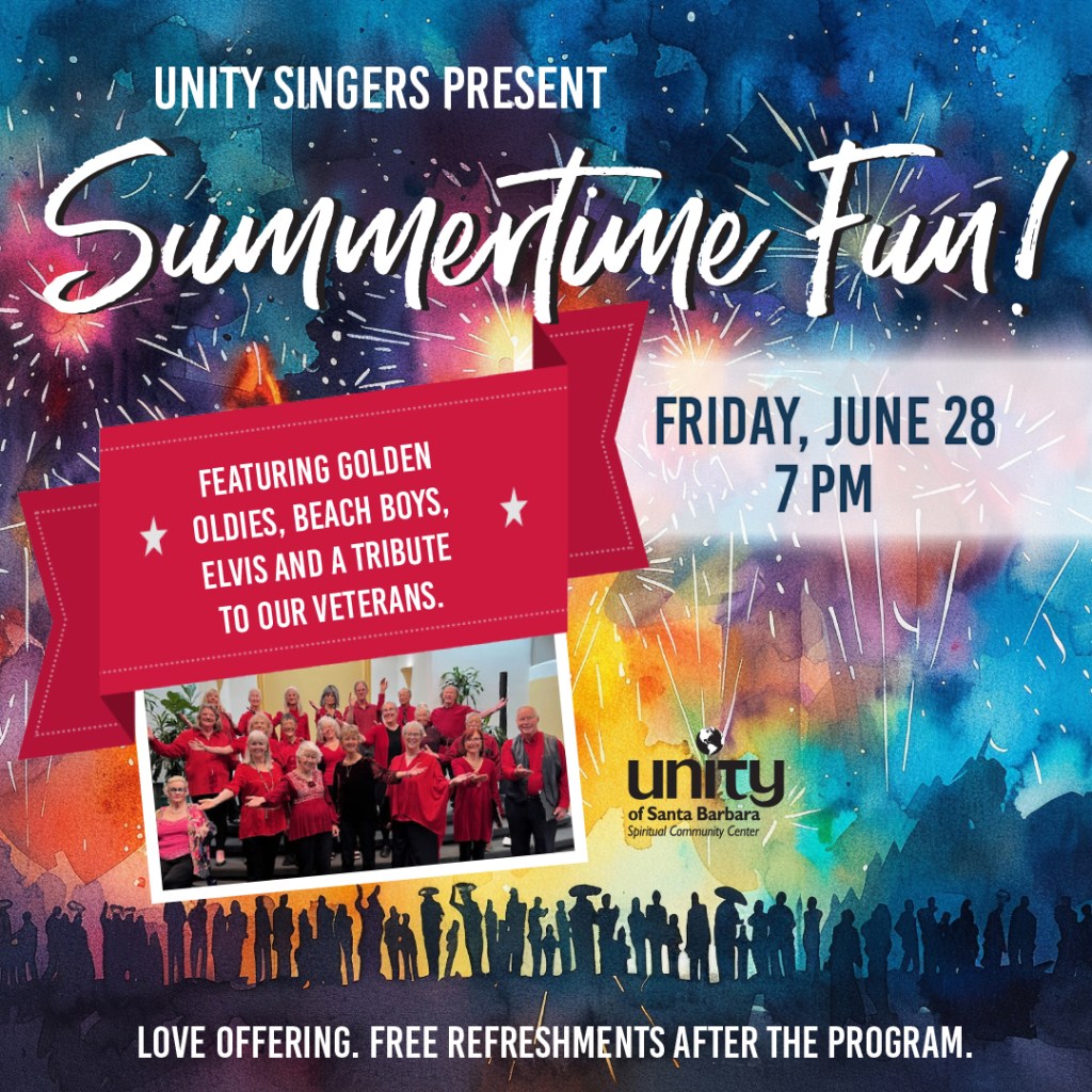 Unity Singers Present Summertime Fun - The Santa Barbara Independent