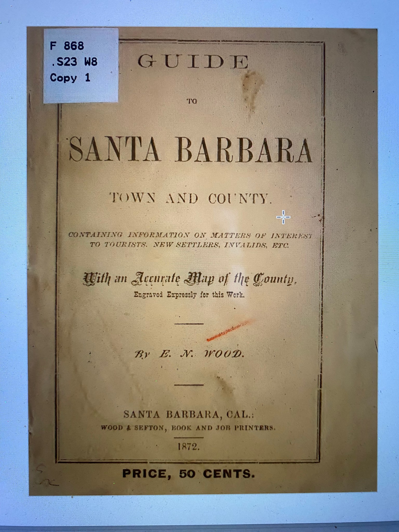 A Guide to Santa Barbara, Circa 1872 - The Santa Barbara Independent