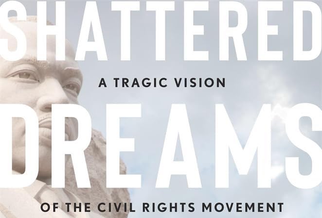 Book Review | ‘Shattered Dreams, Infinite Hope: A Tragic Vision of the ...