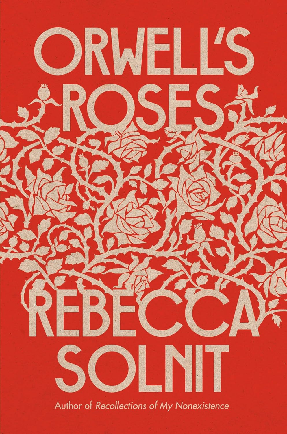 Book Review | ‘Orwell’s Roses’ by Rebecca Solnit - The Santa Barbara ...